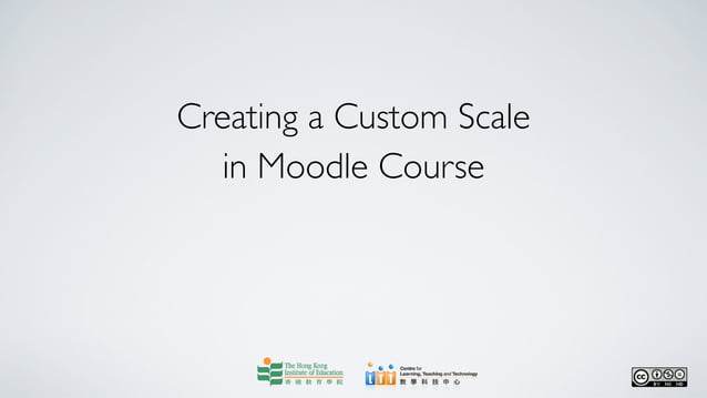 Creating a custom scale in moodle course | PPT