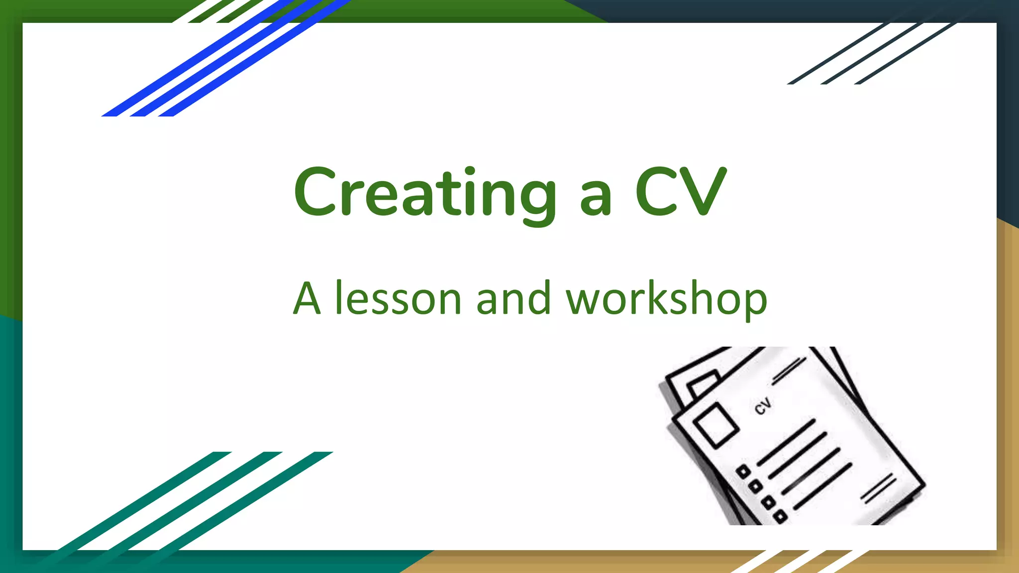Creating a CV | PPTX