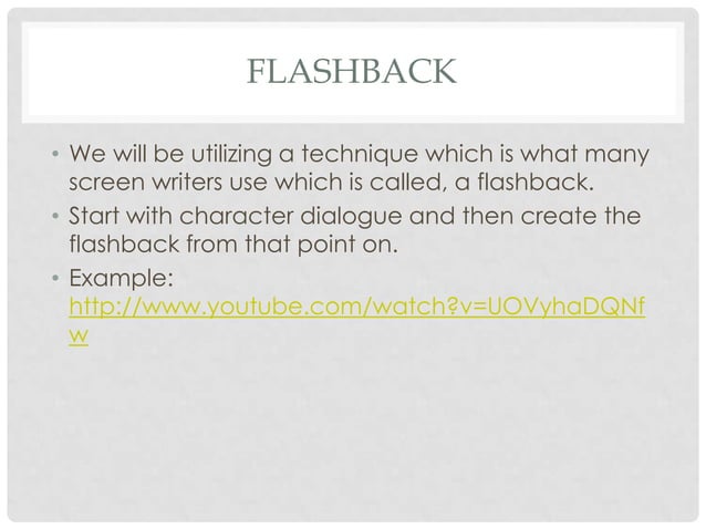 Creating a flashback | PPTX | Screenwriting | Content Production