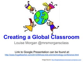Creating a global classroom | PPT | Free Download
