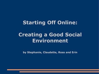 Creating a Good Social Environment Online | ODP