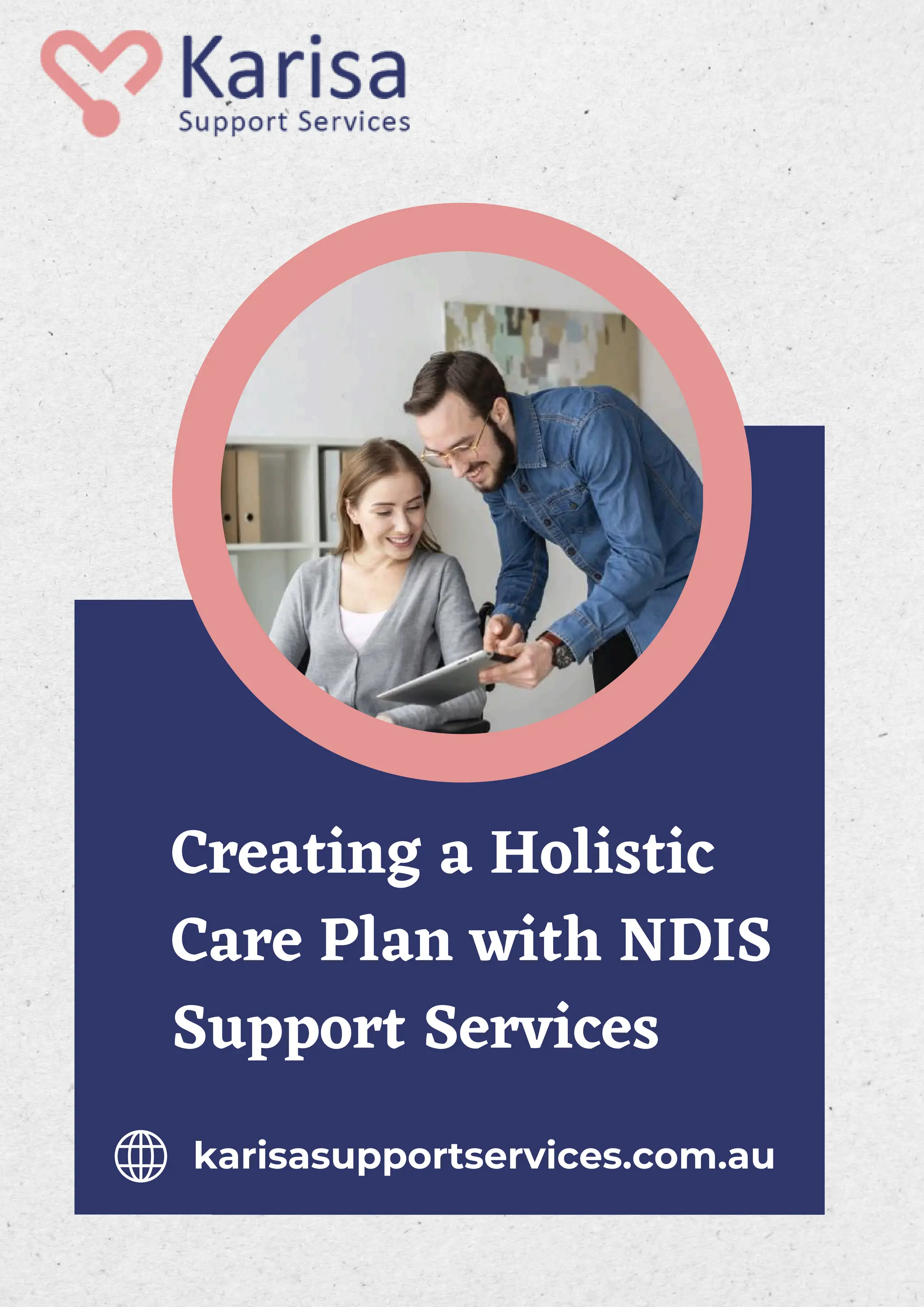 Creating a Holistic Care Plan with NDIS Support Services | PDF