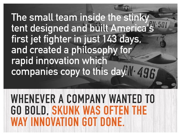 The Secrets To Creating A Killer Skunkworks | PPT