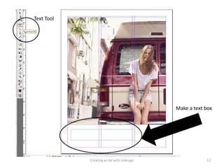 Creating an Magazine ad with Adobe InDesign | PPTX | Desktop Publishing | Computer Software and ...