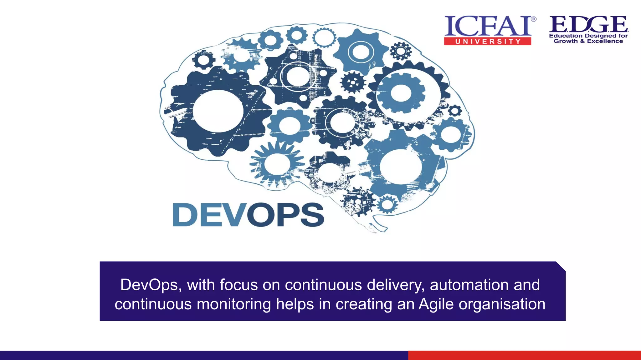 Creating An Agile Organisation Through Dev Ops Ppt
