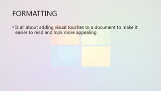 CREATING AND FORMATTING.pptx CREATING AND FORMATTING.pptx
