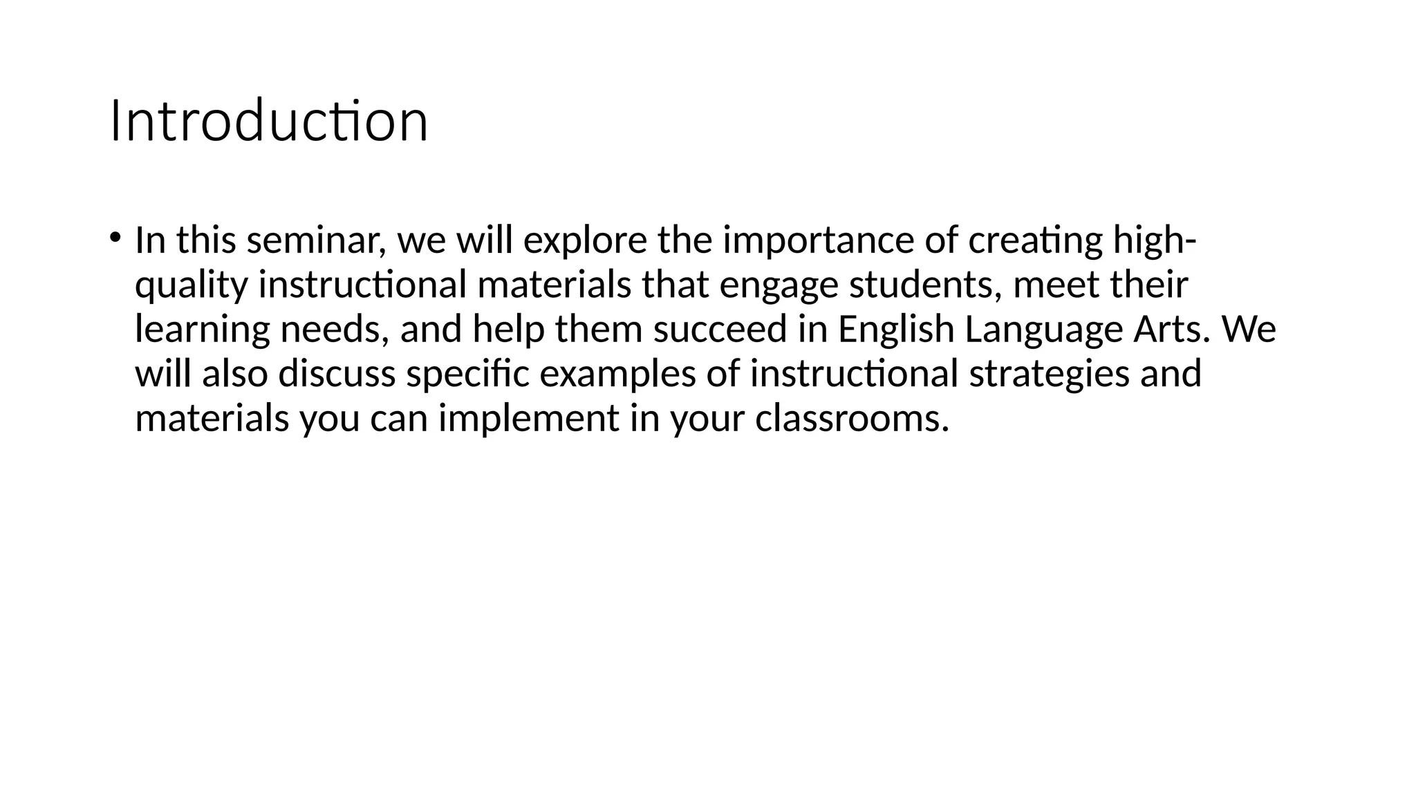 Creating and Utilizing High-Quality Instructional Materials.pptx