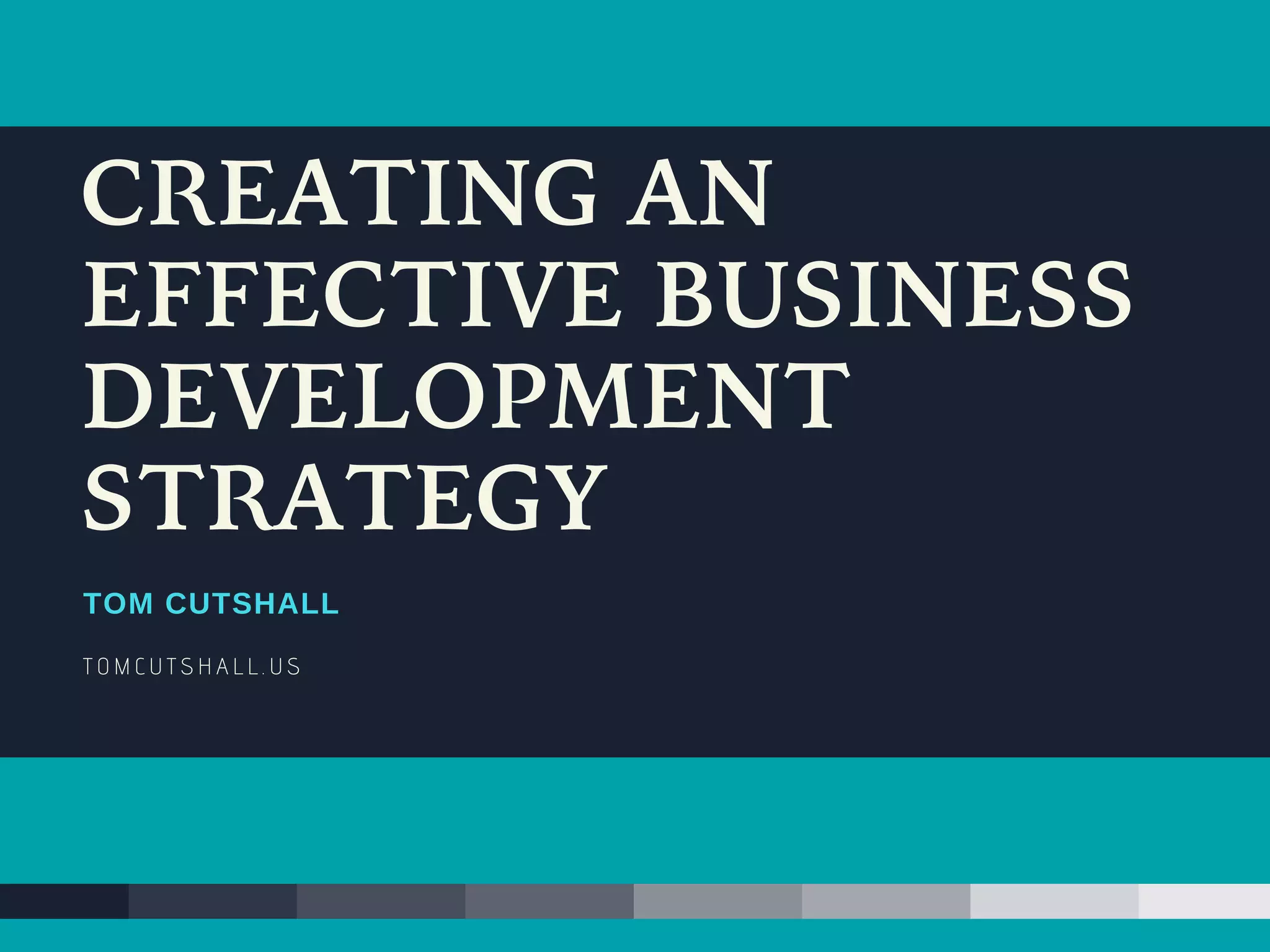 Creating An Effective Business Development Strategy | PDF