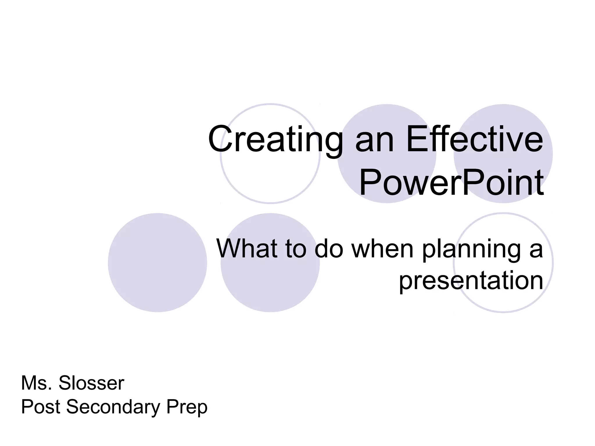 Creating an effective power point | PPT | Desktop Publishing | Computer Software and Applications