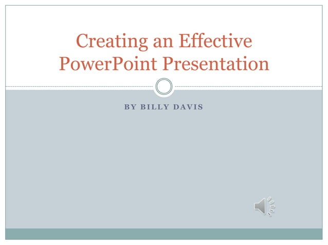 Creating an effective power point presentation with audio and timing | PPT