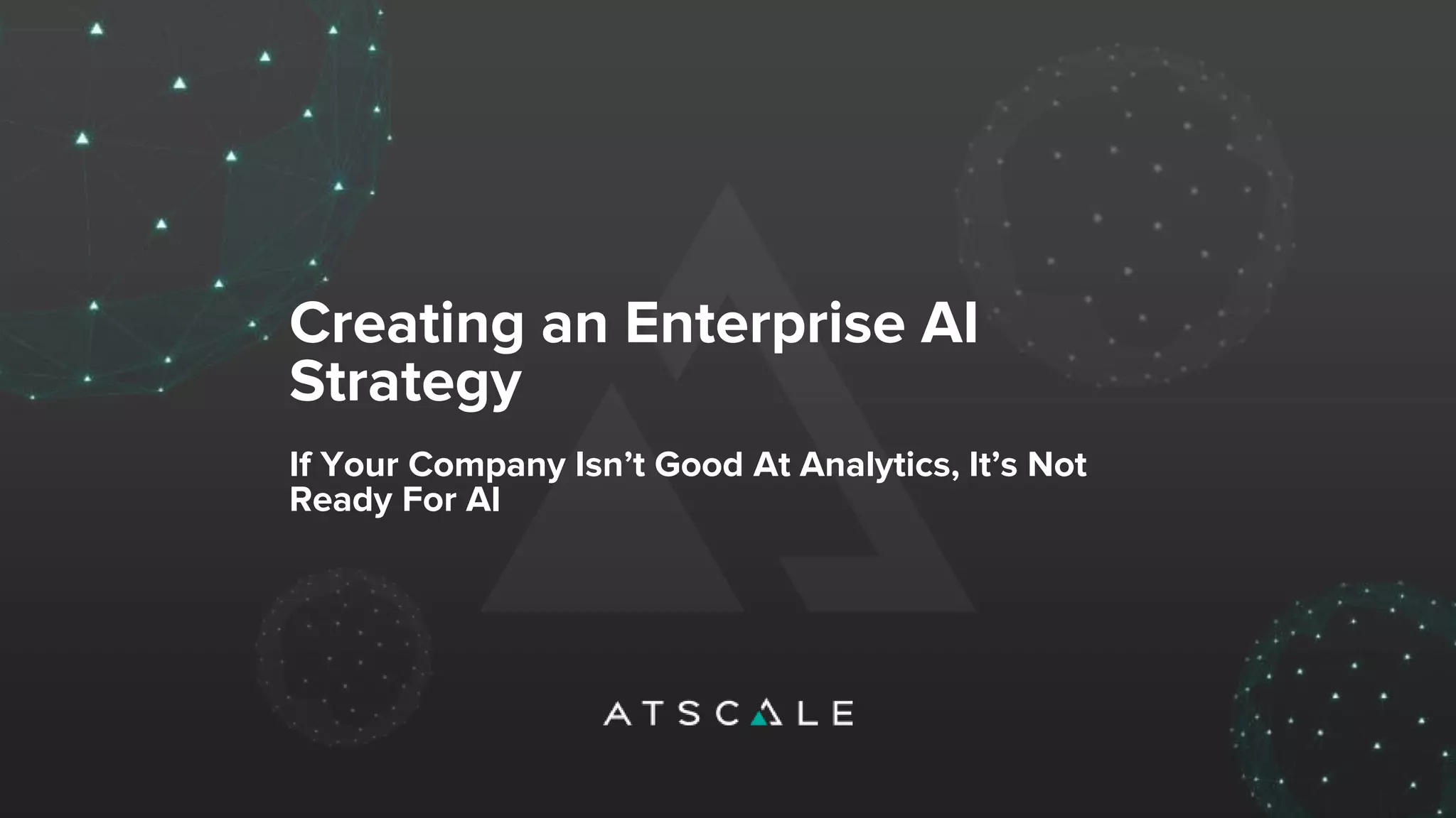 Creating an Enterprise AI Strategy | PPTX