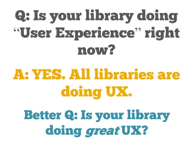 Creating an Experience-Centered Library | PPT