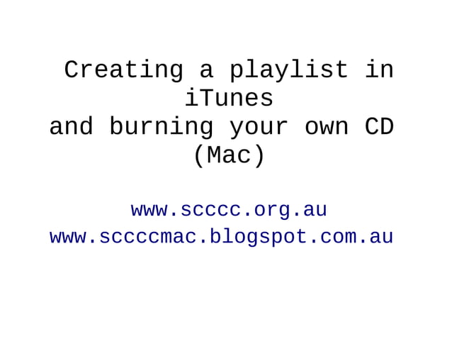Creating a playlist in iTunes (Mac) | PPT
