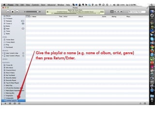 Creating a playlist in iTunes (Mac) | PPT