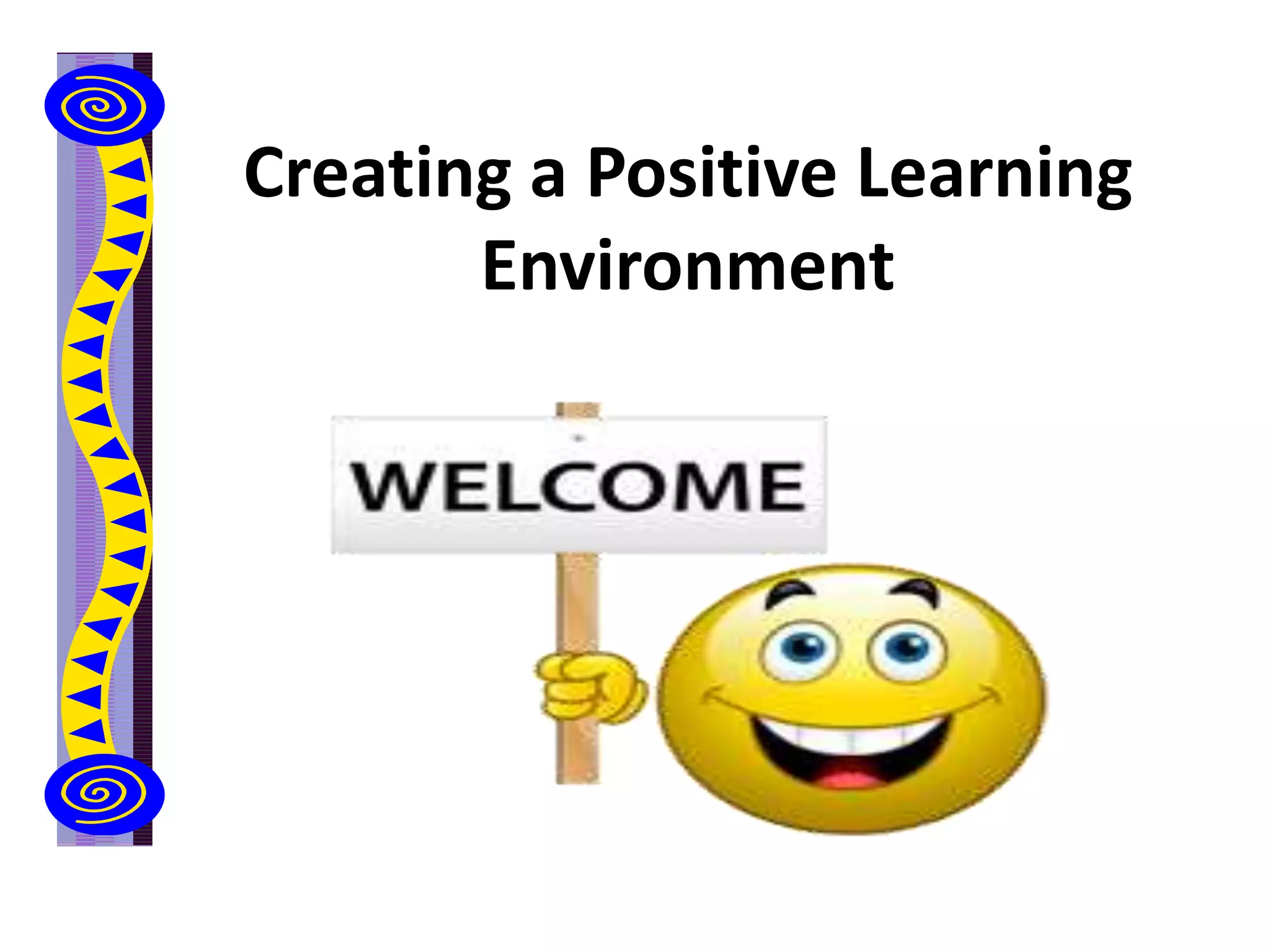 Creating a positive learning environment | PPTX