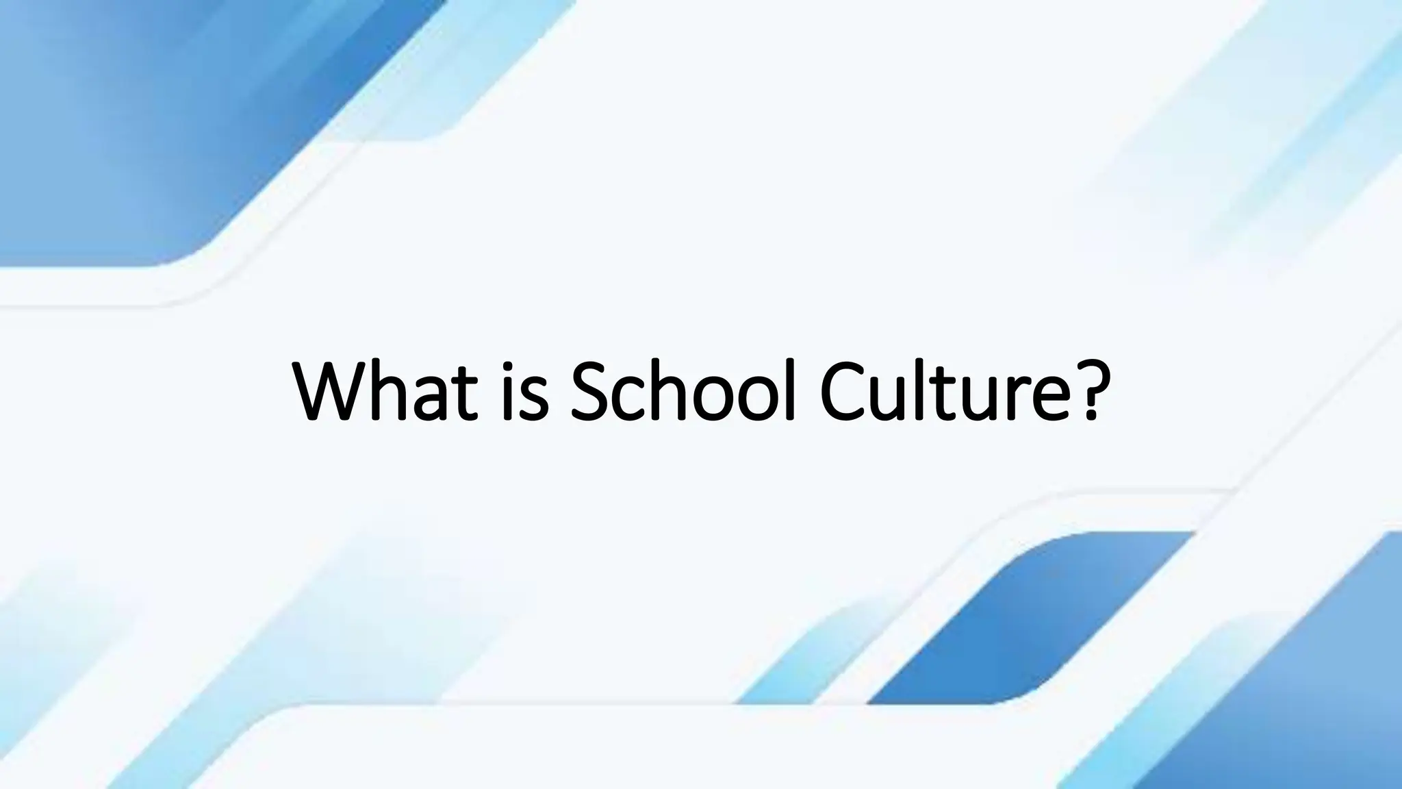 creating a positive school culture (The school, community and the ...