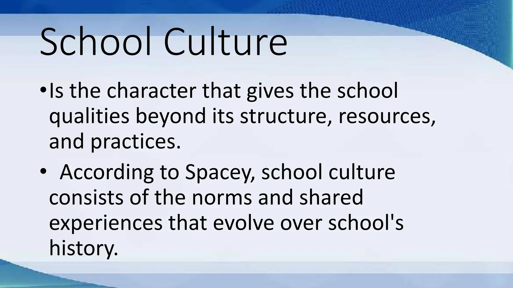 creating a positive school culture (The school, community and the ...