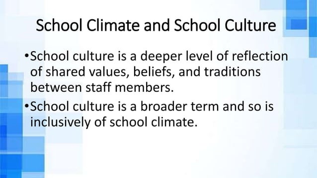 creating a positive school culture (The school, community and the ...