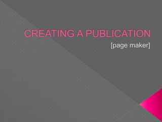 To Creating a publication | PPT