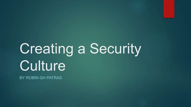 Creating a security culture 4 | PPSX | Business | Business and Finance