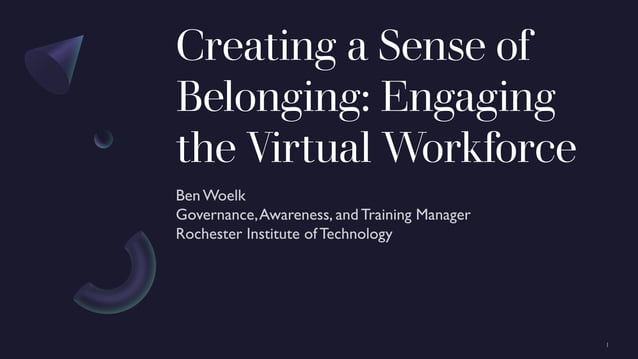 Creating a Sense of Belonging--Engaging the Virtual Workforce | PDF