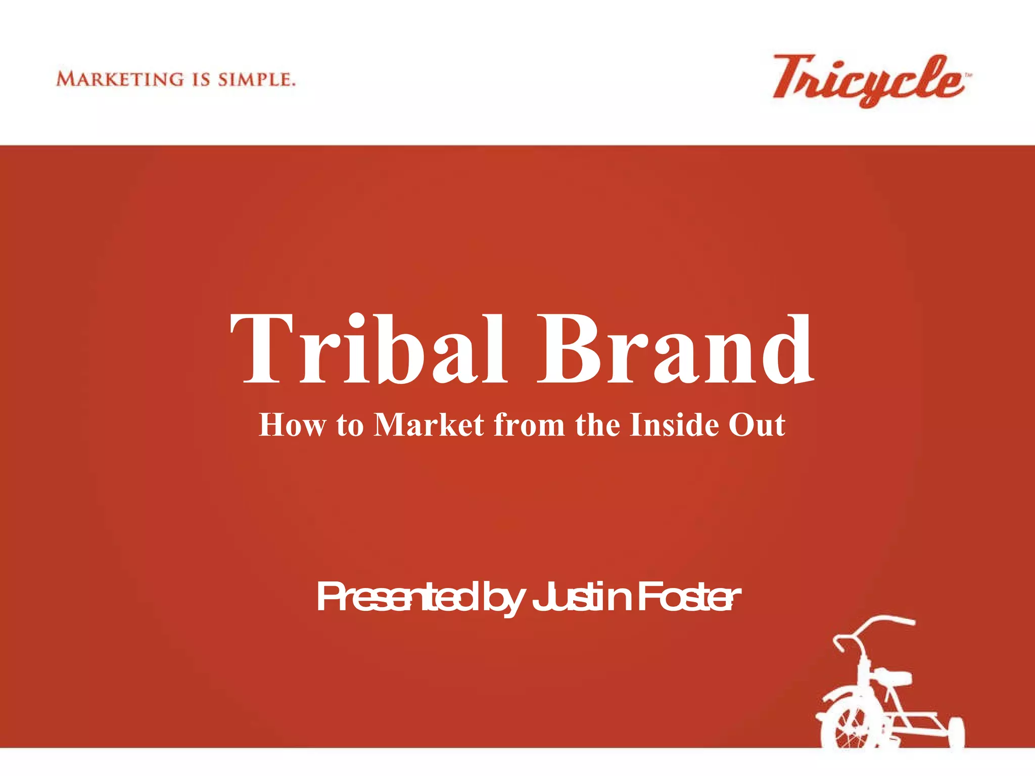 Creating A Tribal Brand | PPT