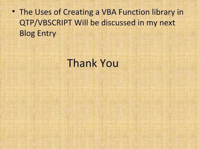 Creating A Vba Function Library For Use In Qtpvbscript Ppt