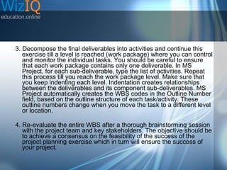 Creating a work breakdown structure with microsoft project | PPT