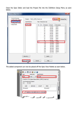 Creating CADWorx Specifications and Adding Components to the Specification.pdf