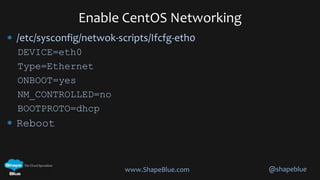 Creating CentOS Template For CloudStack | PPT