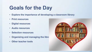 Creating Classroom Libraries | PPTX