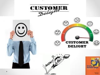 Customer Delight | PPT