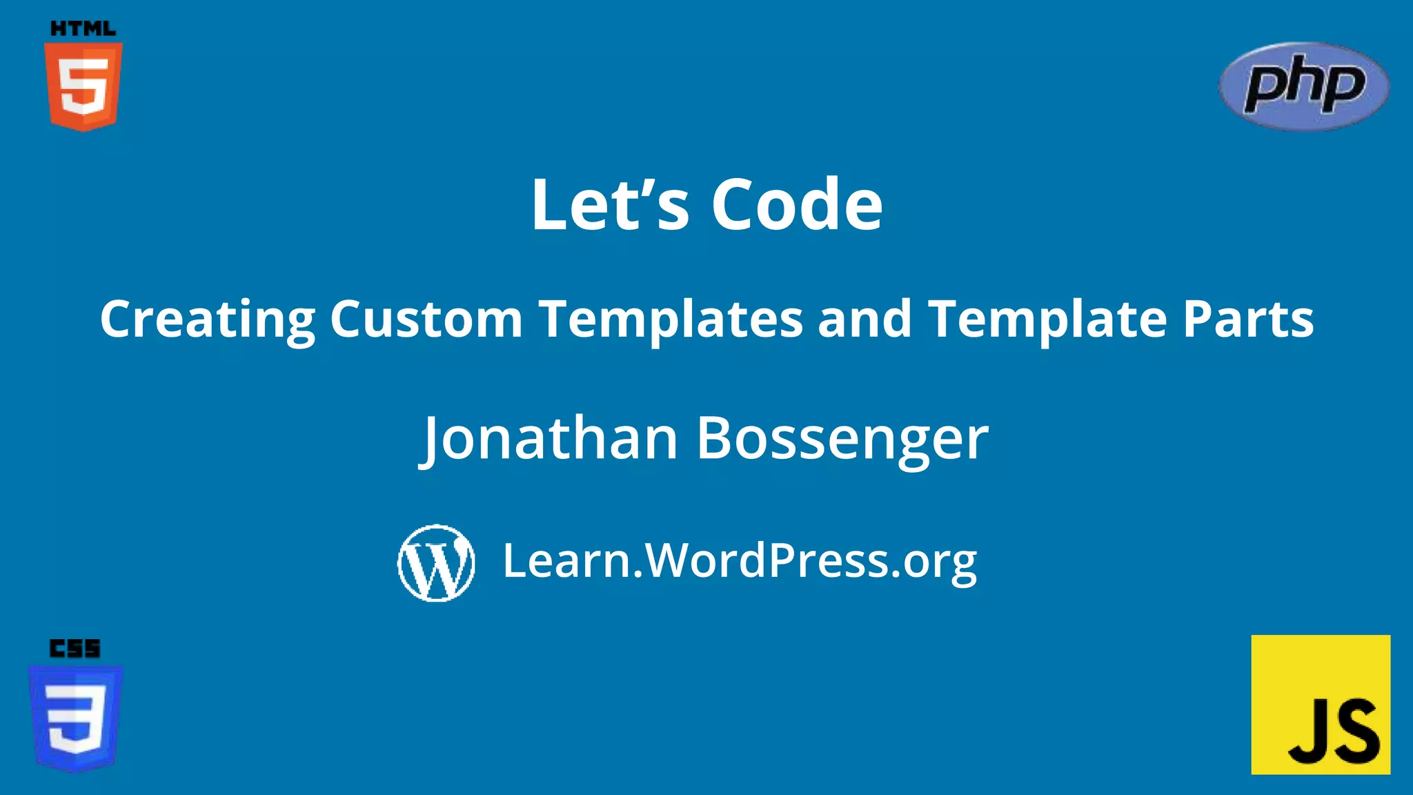 Creating Custom Templates and Template Parts | PPT Creating Custom Templates and Template Parts | PPT