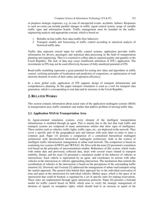 CREATING DATA OUTPUTS FROM MULTI AGENT TRAFFIC MICRO SIMULATION TO ASSIMILATION WITH REAL ...