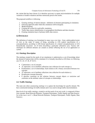 CREATING DATA OUTPUTS FROM MULTI AGENT TRAFFIC MICRO SIMULATION TO ASSIMILATION WITH REAL ...