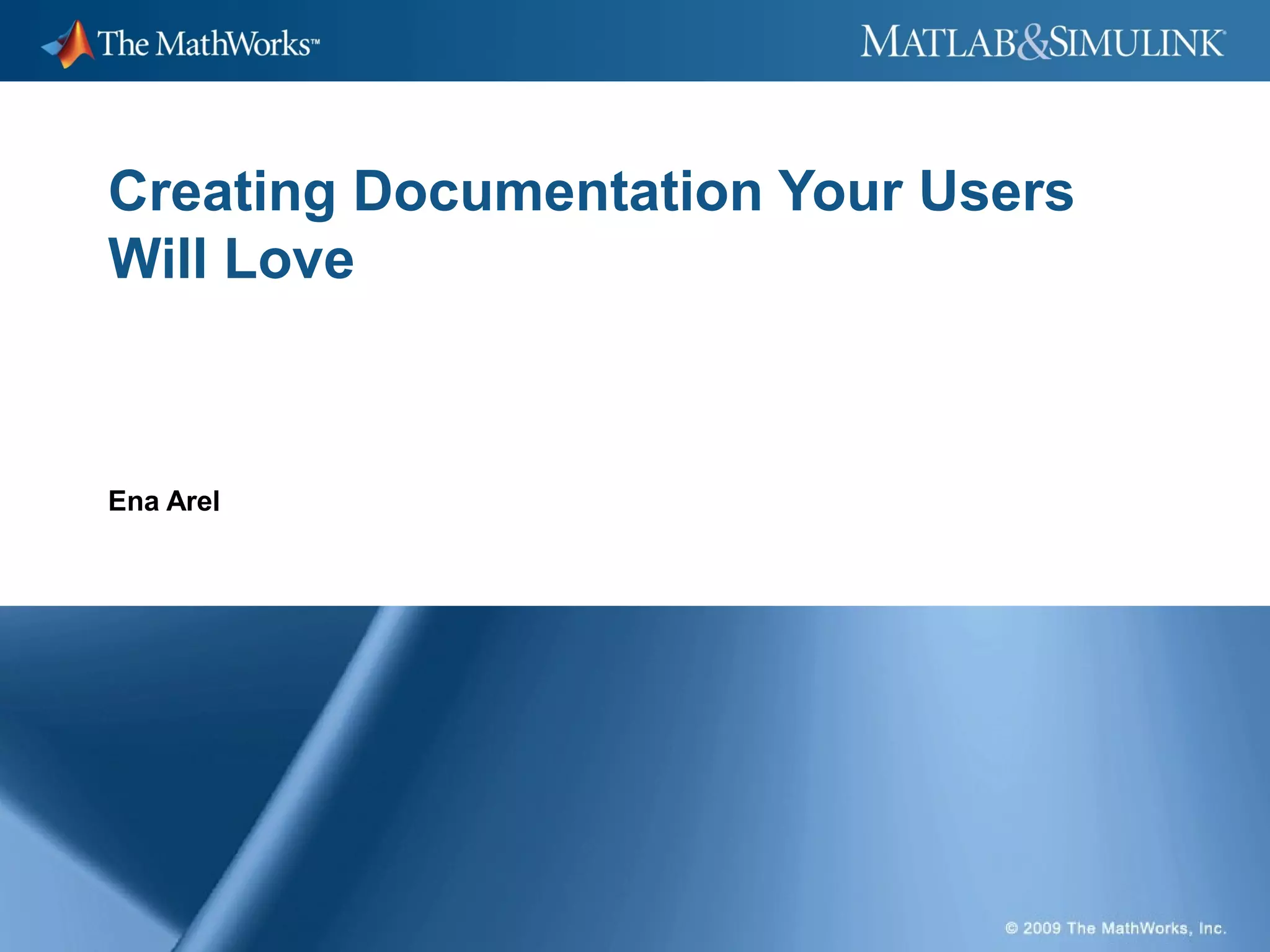 Creating Documentation Your Users Will Love Ppt