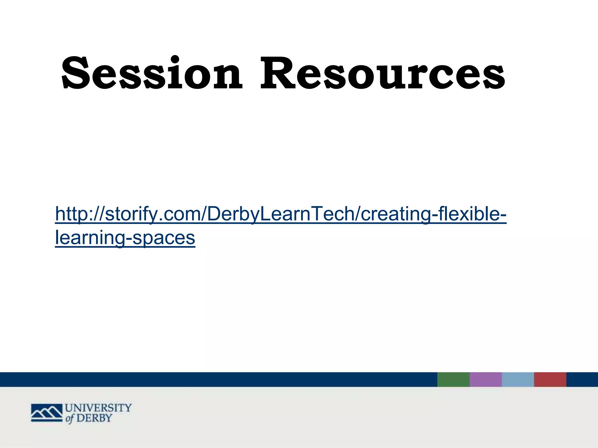 Creating flexible learning spaces | PPT