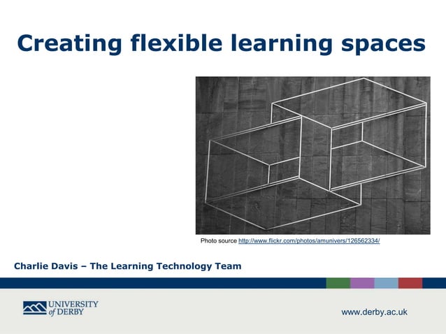 Creating flexible learning spaces | PPT