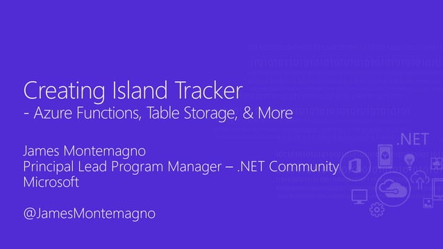 Creating Island Tracker - Xamarin, Azure Functions, Table Storage, & More | PDF