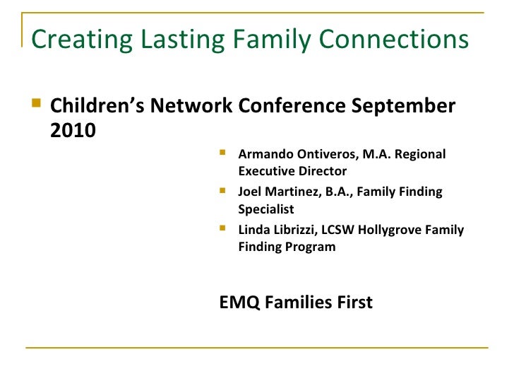 Creating Lasting Family Connections Creating Lasting Family Connections