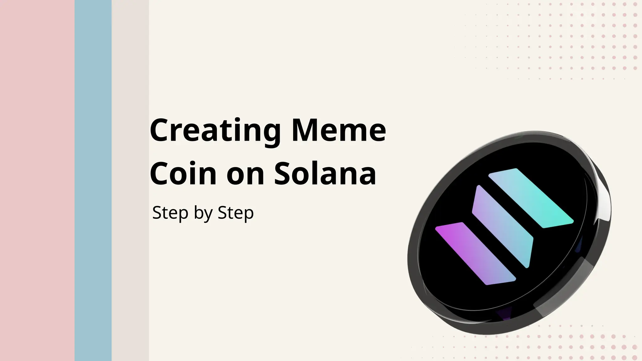 Creating Meme Coin on Solana step by step | PPTX