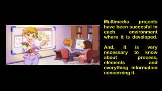 Creating multimedia projects | PPT