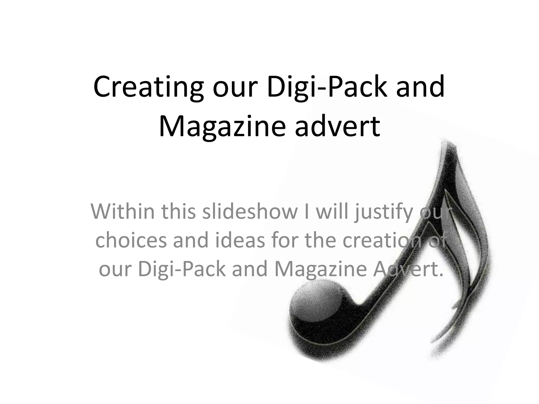 Creating our digi pack | PPT