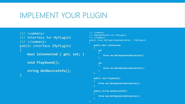 Unleash the power of code reuse - creating plugins for Xamarin | PPT