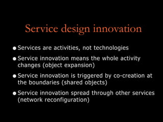 Creating possibilities for service design innovation | PPT