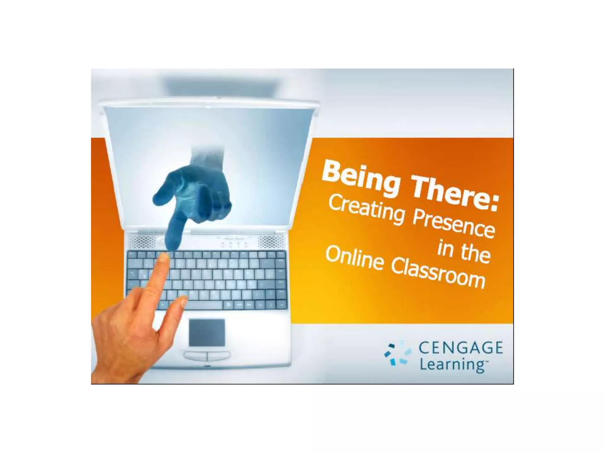 Cengage Learning Webinar, Math Technology, Being There: Creating ...
