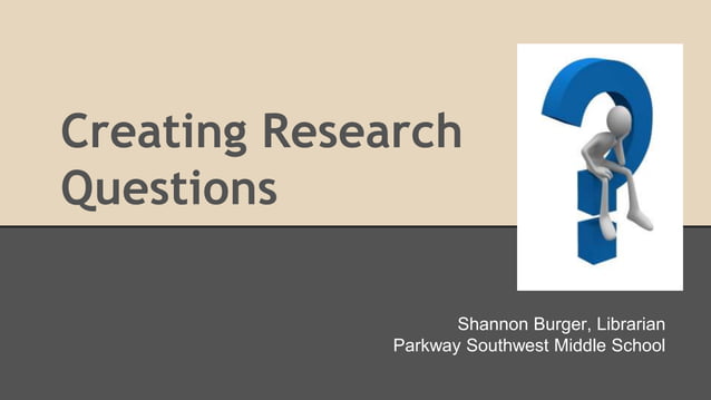 Creating research questions | PPT