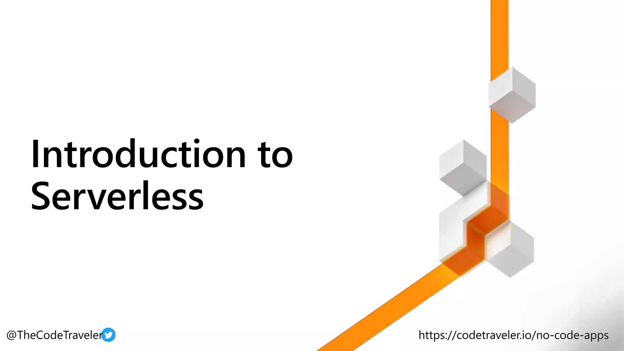 Creating Serverless Apps without Writing Any Code | PPT