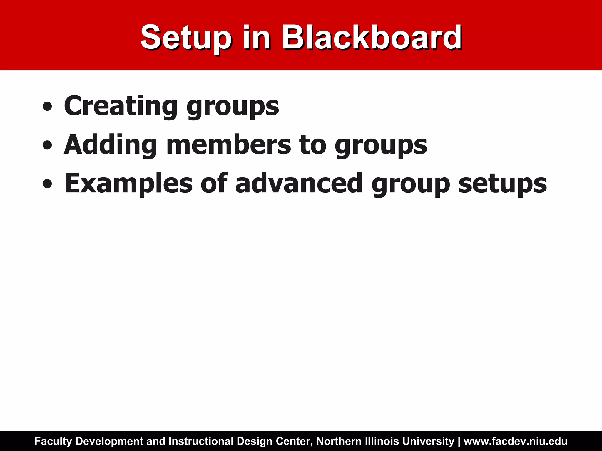 Creating & Sustaining Groups in Blackboard | PPT