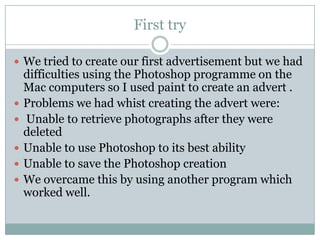 Creating the advertisement | PPTX | Technology & Computing